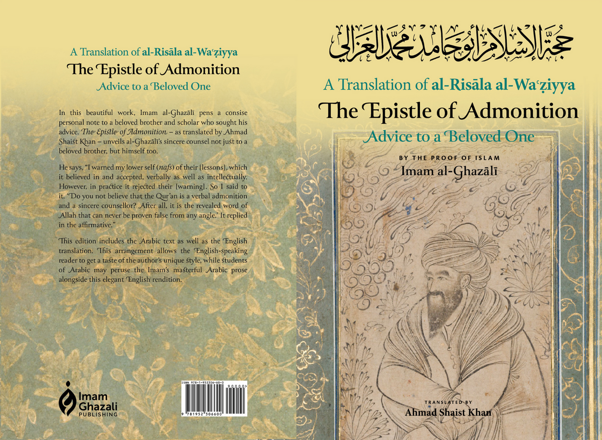 The Epistle of Admonition: Advice to a Beloved One – Imam Ghazali Publishing