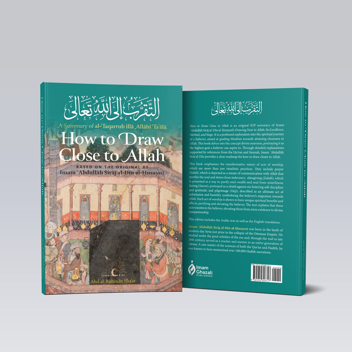 How to Draw Close to Allah – Imam Ghazali Publishing